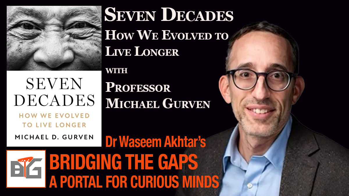 “Seven Decades: How We Evolved to Live Longer” with Professor Michael ...